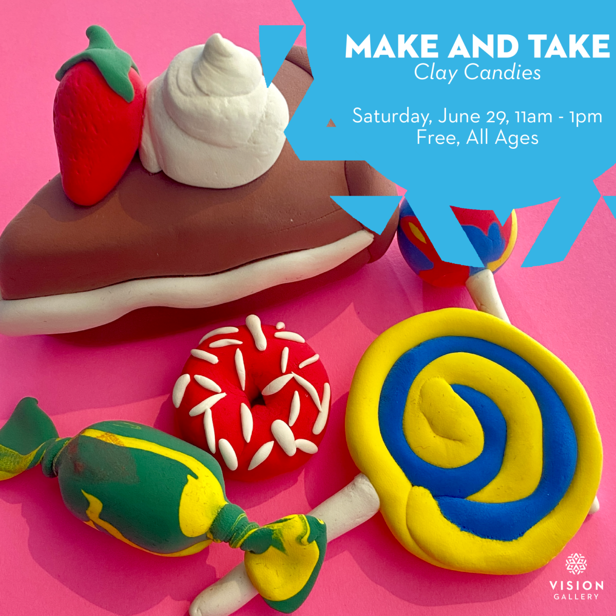 Make and Take: Clay Candies - Vision Gallery